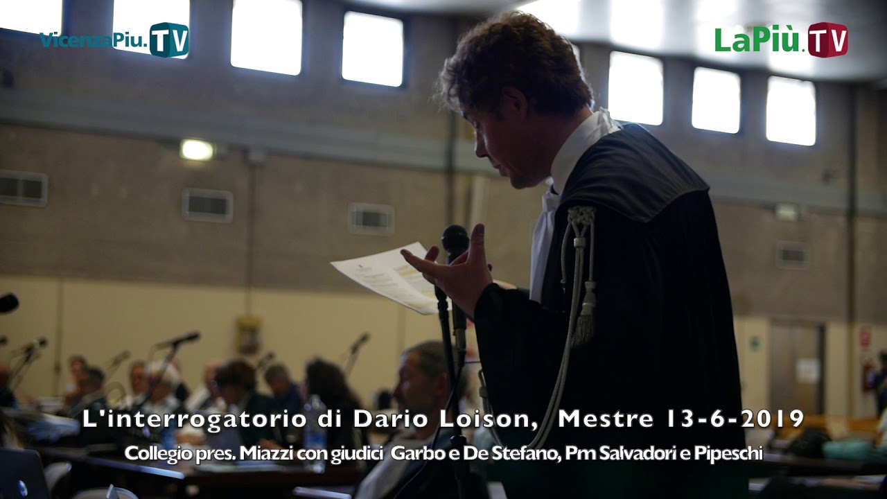 Processo BPVi, video udienza del 13 giugno: le baciate per Dario Loison